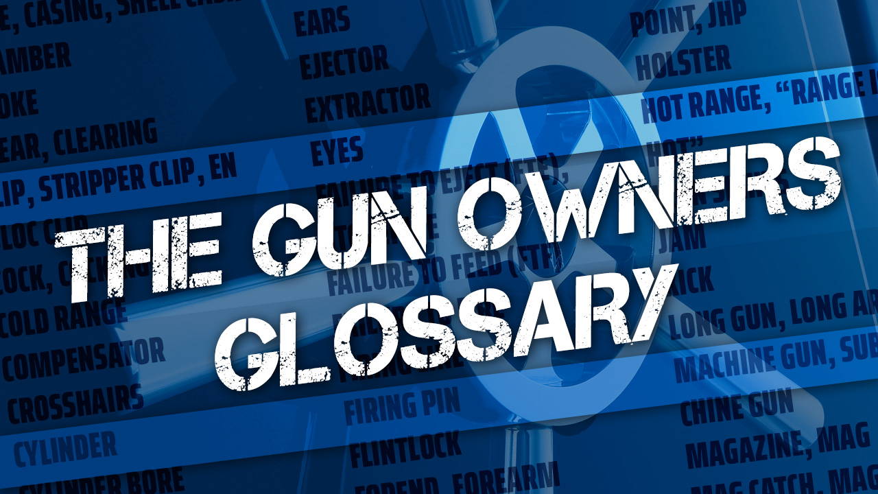 The Gun Owners Glossary | What Do Gun Terms Mean – Liberty Safe