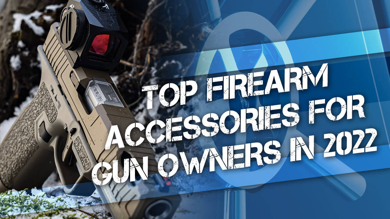 Top Firearm Accessories | A Comprehensive Guide – Liberty Safe