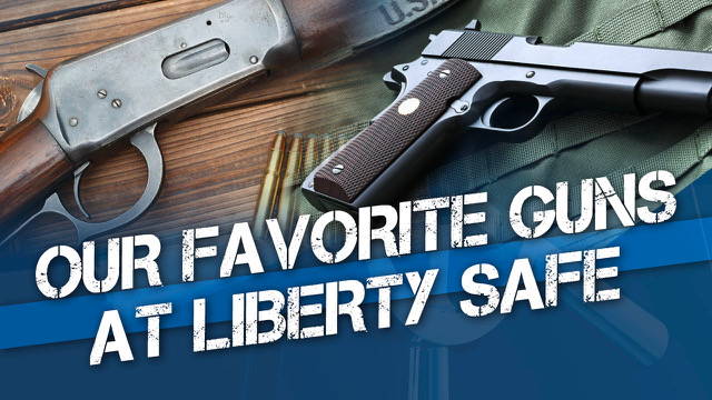 An In-Depth Look at Our Favorite Guns at Liberty Safe