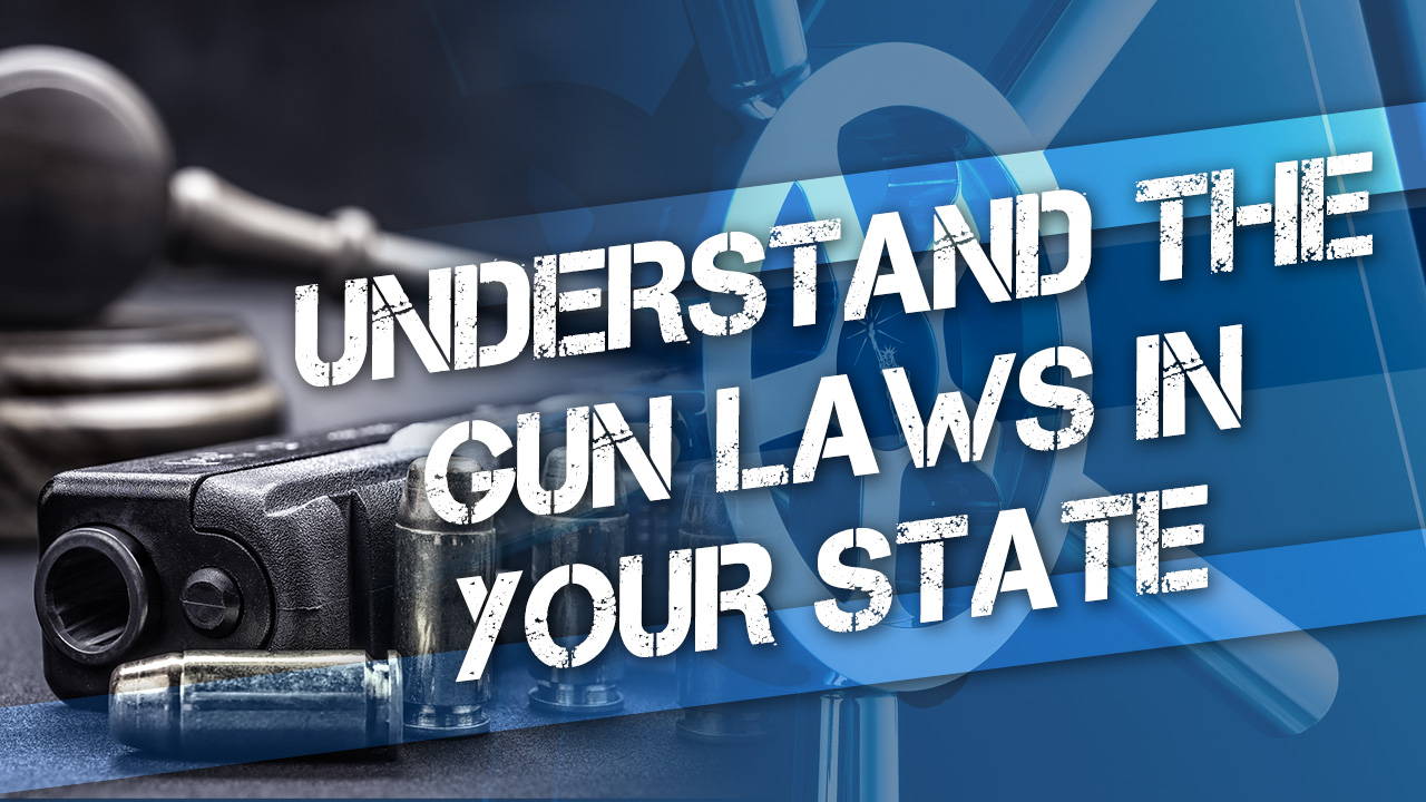 Understand the Gun Laws in Your State | Liberty Safe
