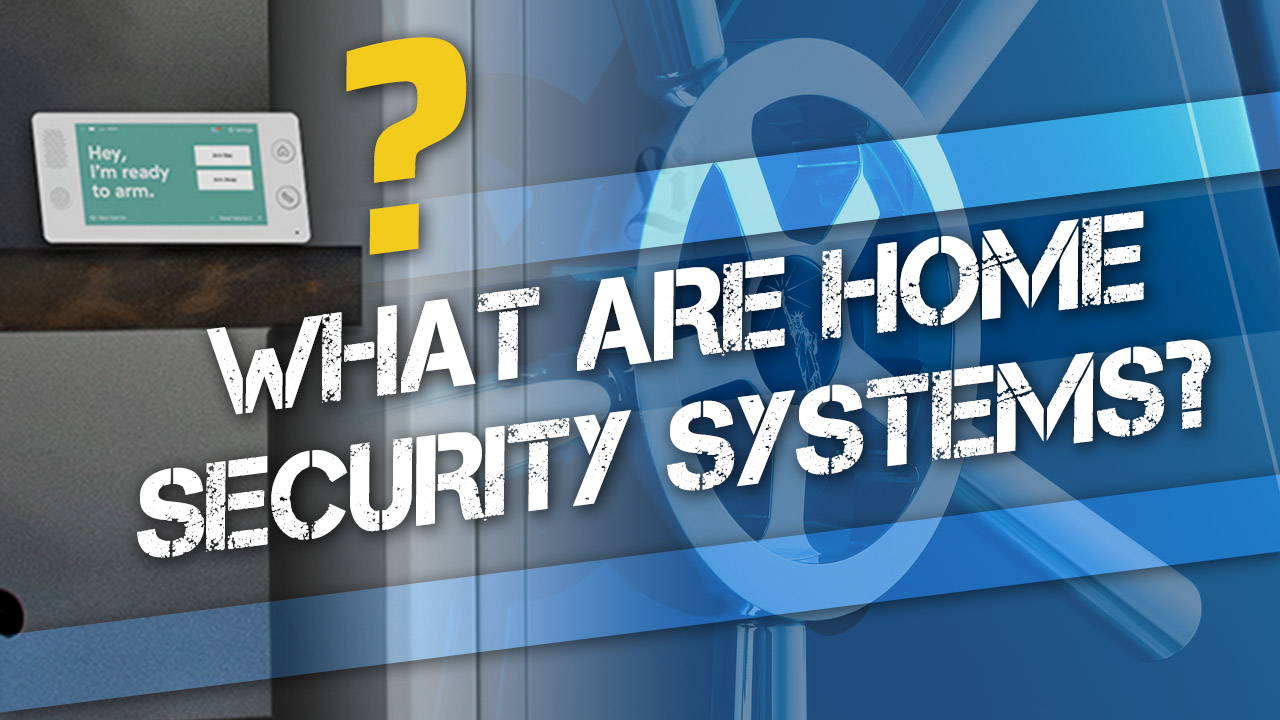 What Are Home Security Systems? | Home Security | Liberty Safe